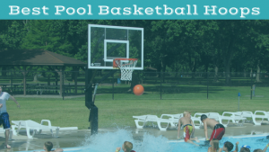 8 Best Pool Basketball Hoops, Plus 2 to Avoid (2022 Buyers Guide ...